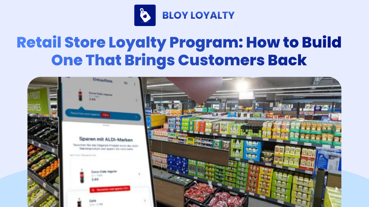 Retail Store Loyalty Program: How to Build One That Brings Customers ...