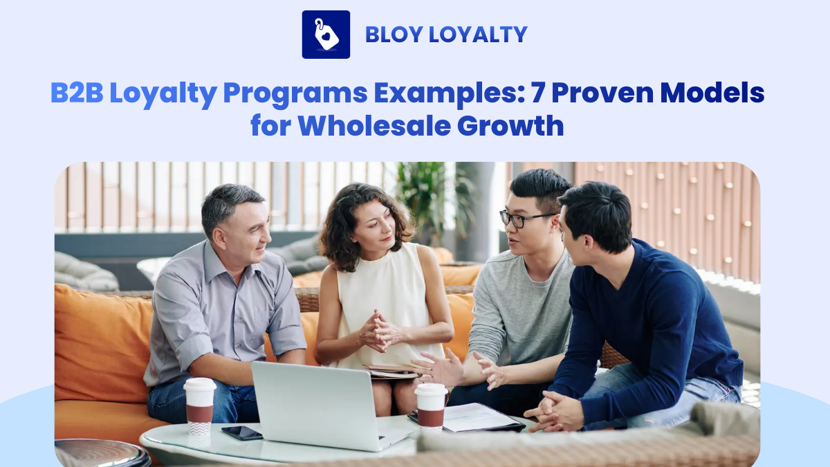B2B Loyalty Programs Examples: 7 Proven Models for Wholesale Growth ...